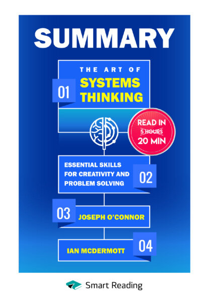 Summary: The Art of Systems Thinking. Essential Skills for Creativity and Problem Solving. Joseph O’Connor, Ian McDermott [Цифровая книга]
