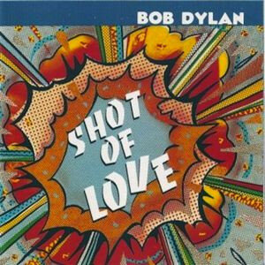 Компакт-Диски, Columbia, BOB DYLAN - Shot Of Love (CD)
