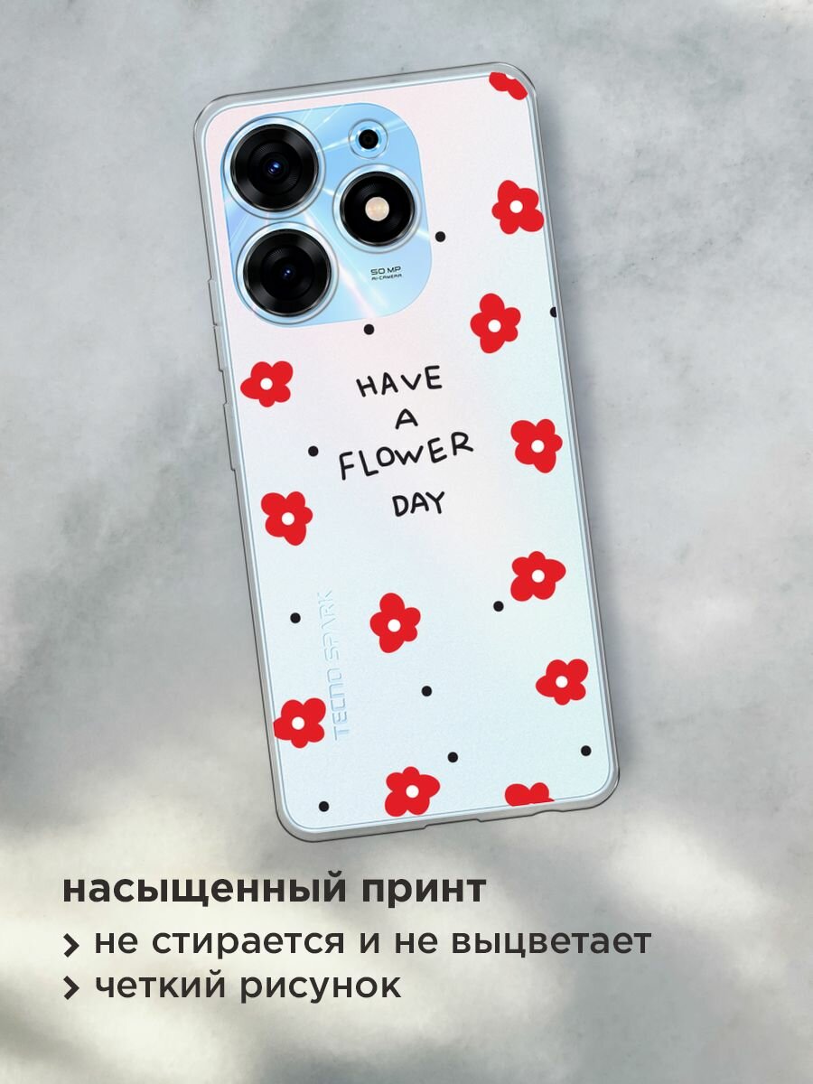 Чехол на Tecno Spark 10 Pro / Текно Спарк 10 Про с принтом "Have a flower day 2", прозрачный — фото 1