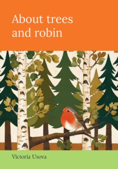 About trees and robin [Цифровая книга]