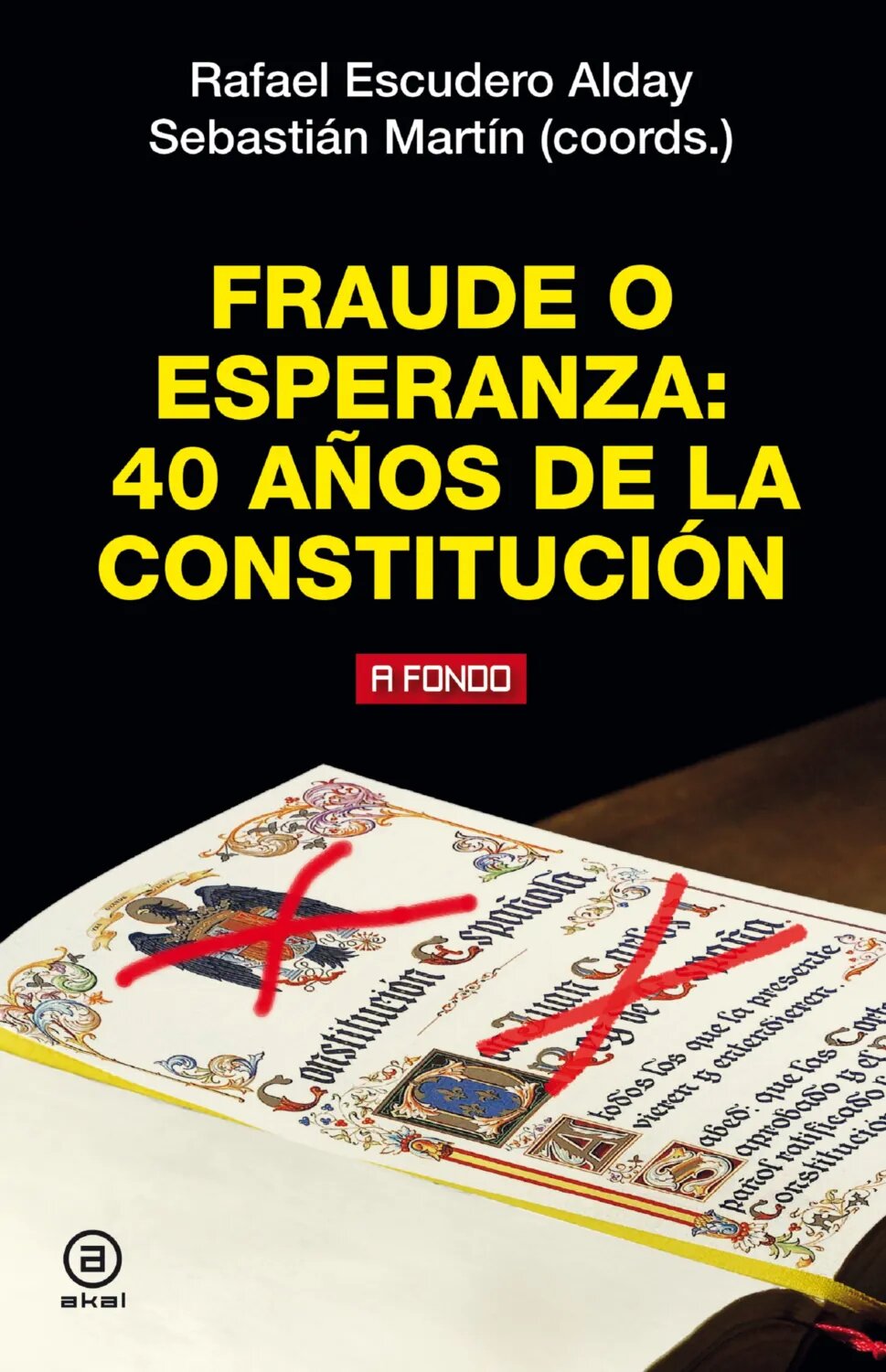 Fraude o esperanza. 40 años de la Constitución [Цифровая книга]