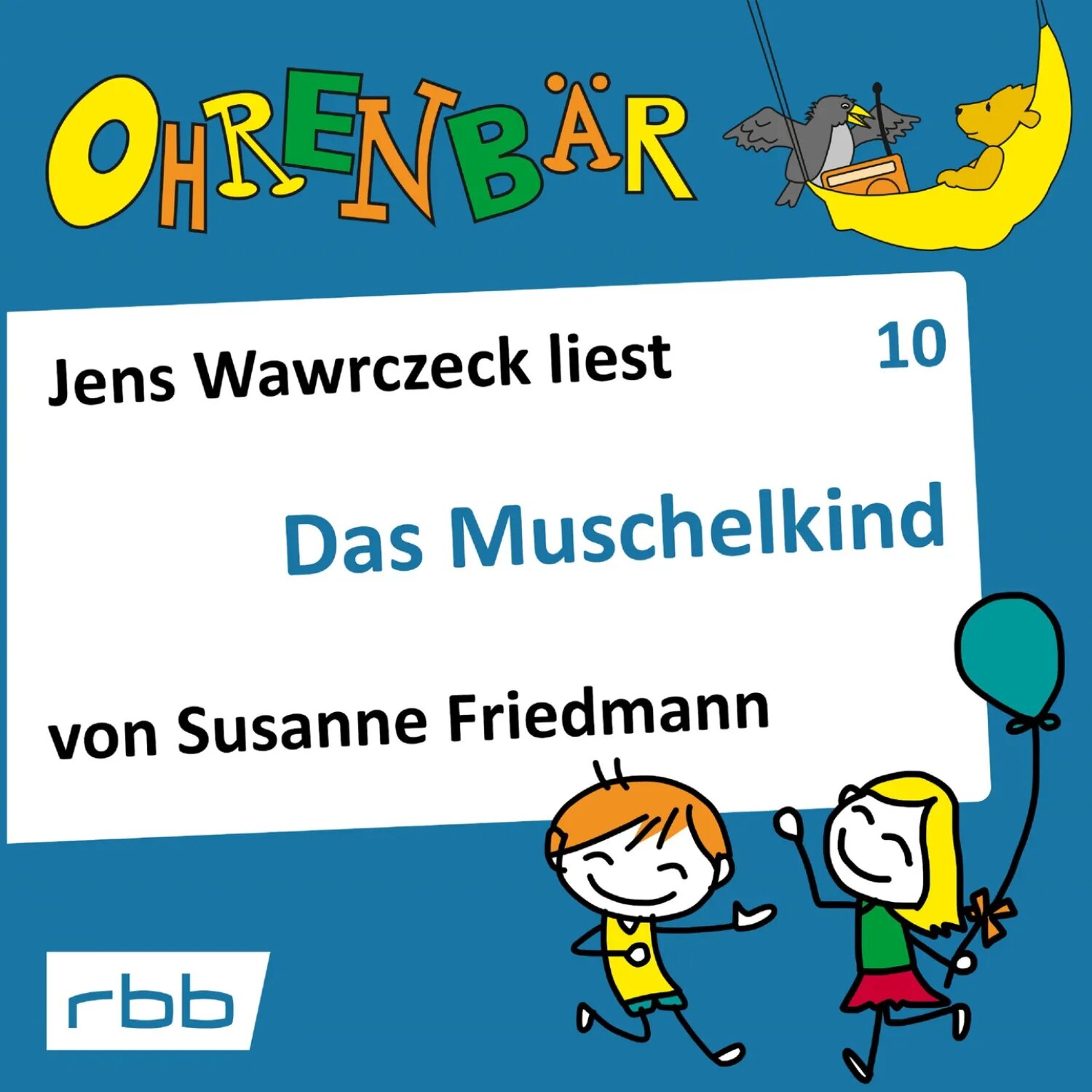 Ohrenbär - eine OHRENBÄR Geschichte, Folge 10: Das Muschelkind (Hörbuch mit Musik) [Аудиокнига]