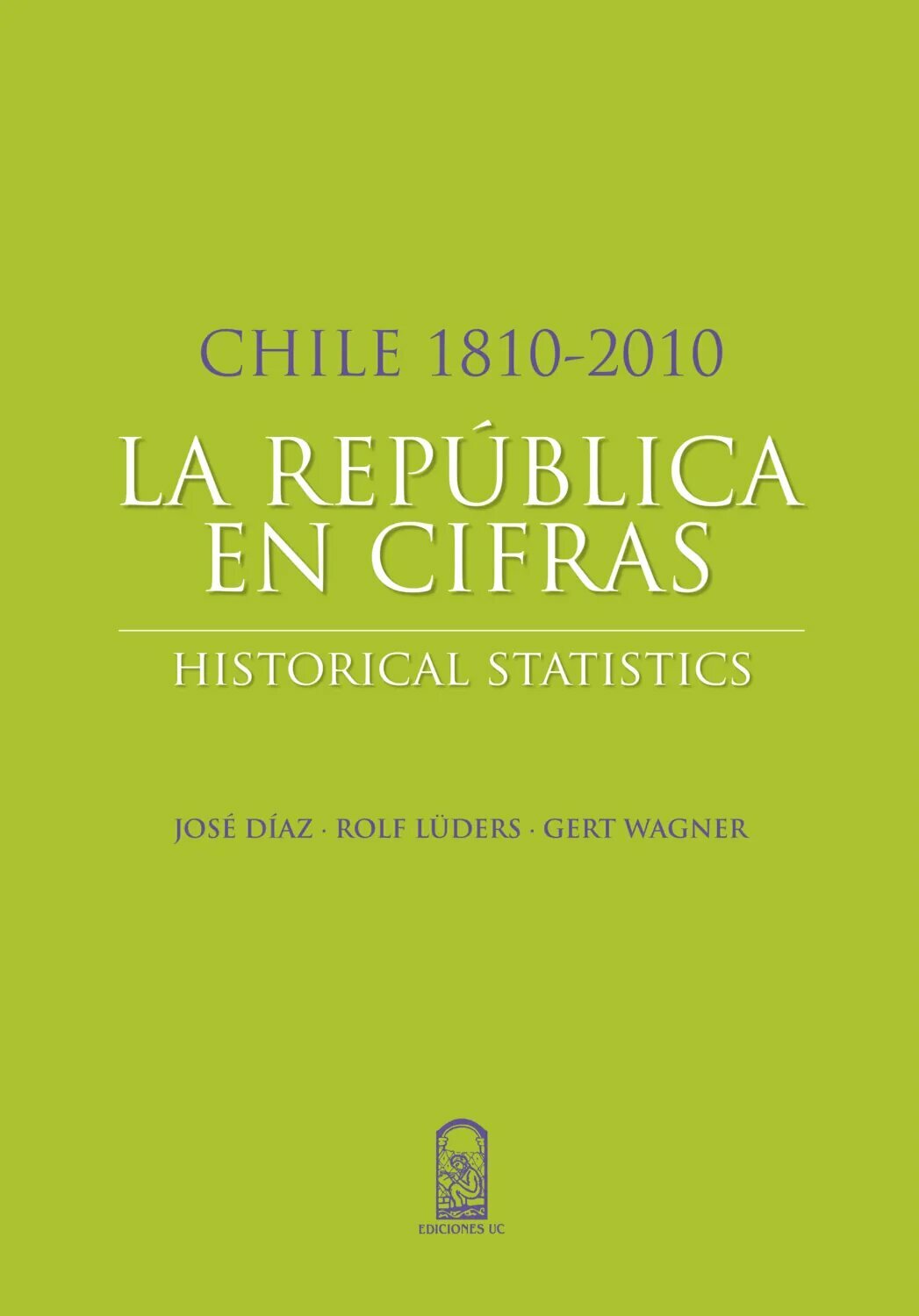 Chile 1810-2010: La República en cifras [Цифровая книга]