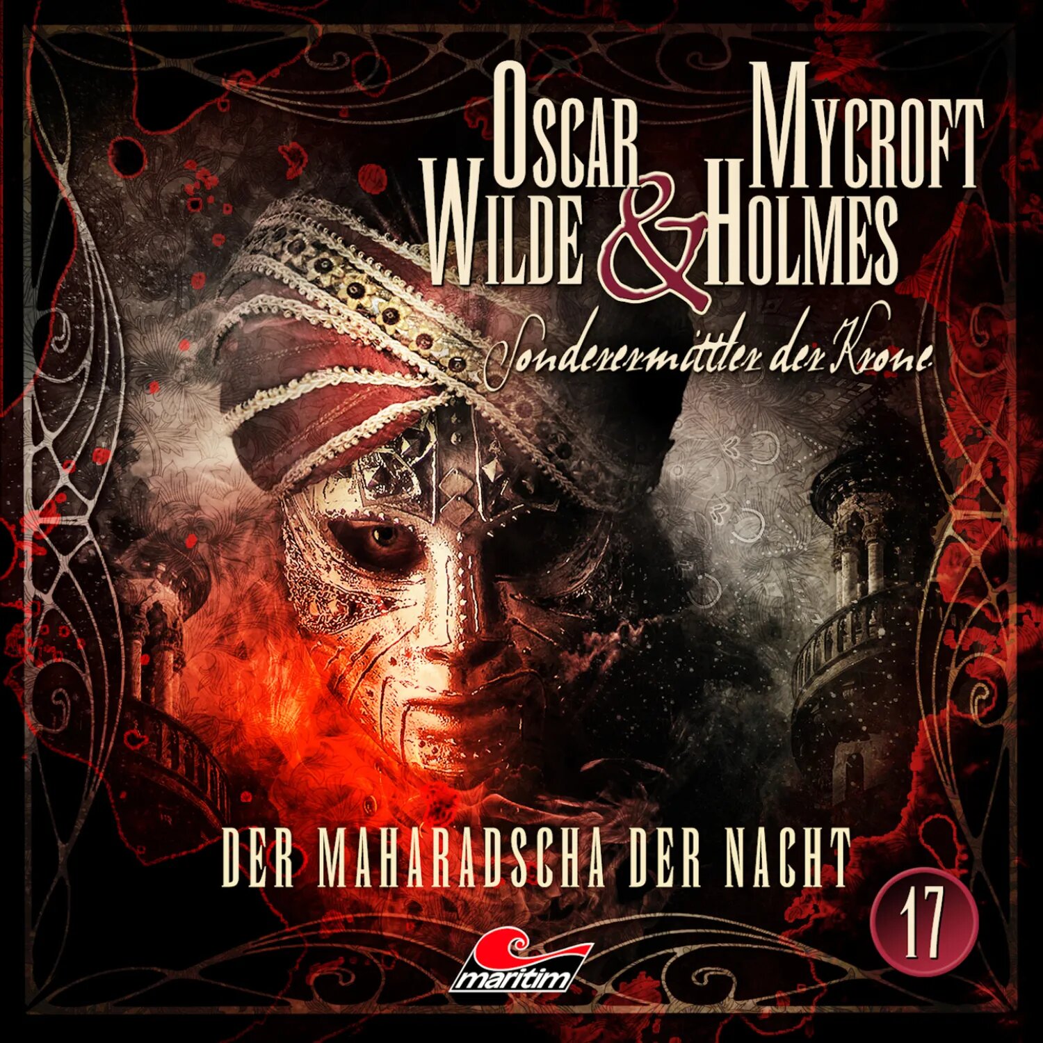 Oscar Wilde & Mycroft Holmes, Sonderermittler der Krone, Folge 17: Der Maharadscha der Nacht [Аудиокнига]