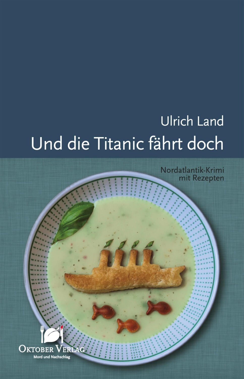 Und die Titanic fährt doch [Цифровая книга]