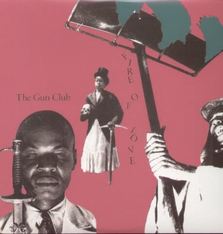 Виниловые пластинки, MUNSTER RECORDS, THE GUN CLUB - Fire Of Love (LP)