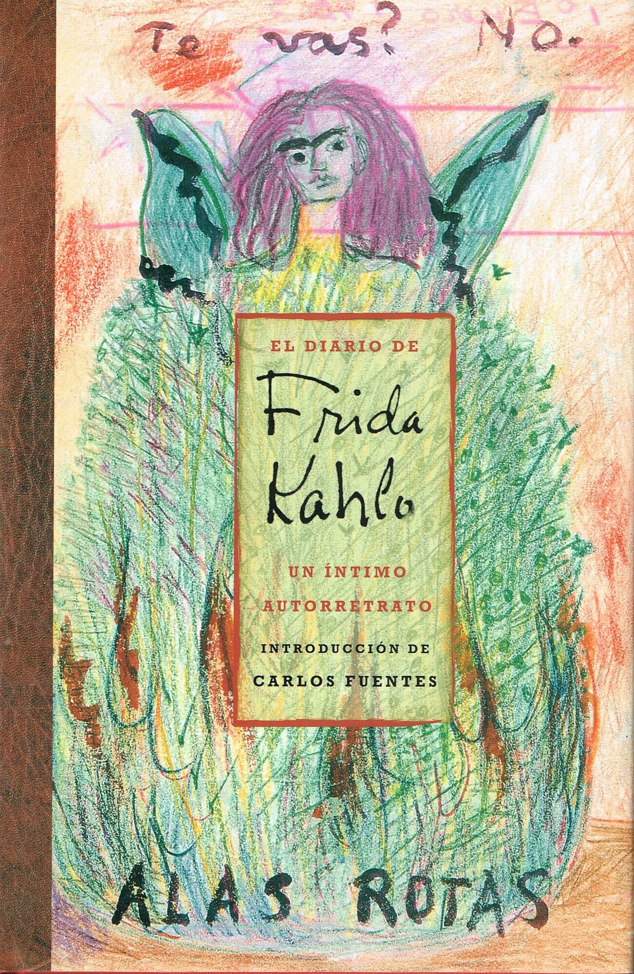 The Diary of Frida Kahlo: An Intimate Self-Portrait