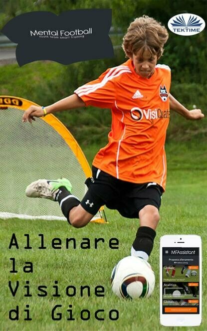 Allenare La Visione Di Gioco Nel Calcio [Цифровая книга]