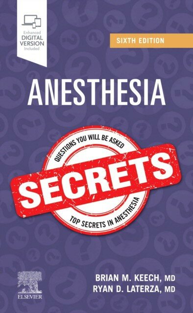 Keech, Brian M "Anesthesia Secrets, 6 ed."