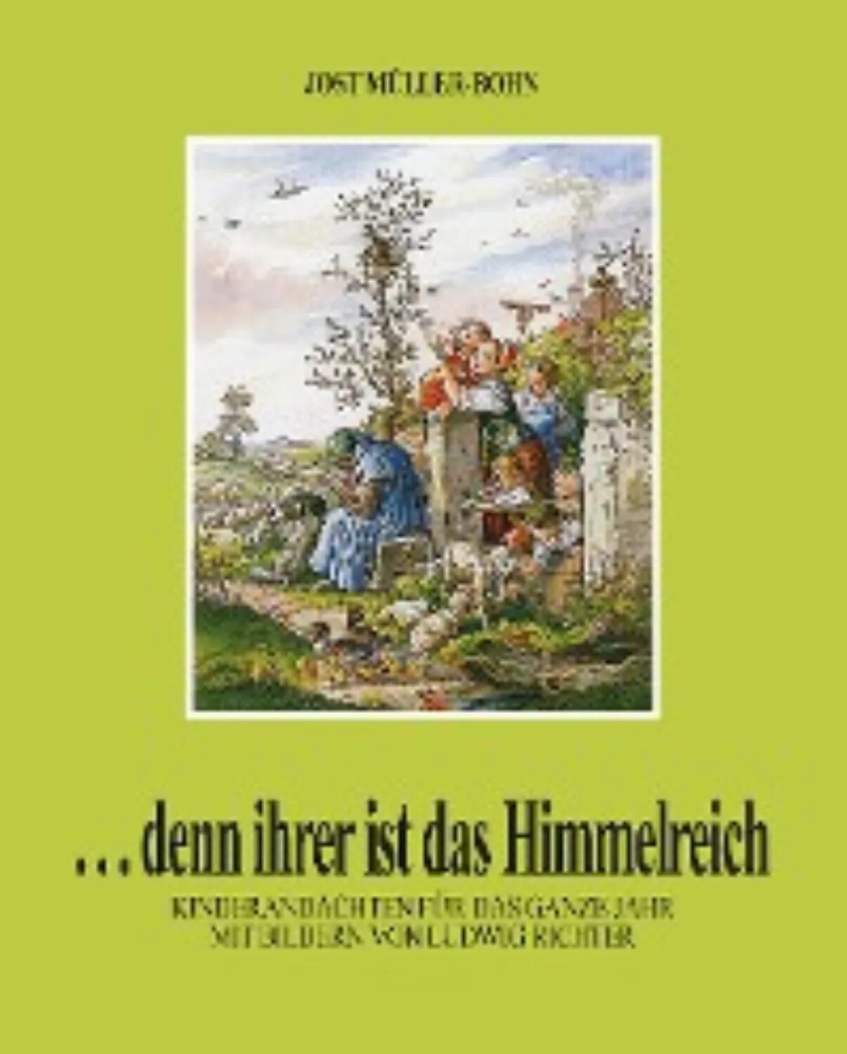 . denn ihrer ist das Himmelreich [Цифровая книга]