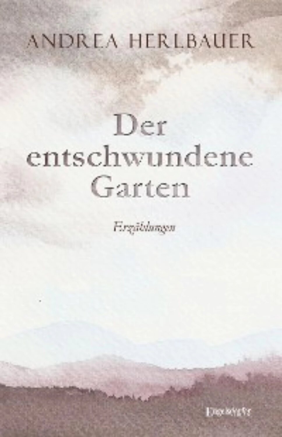 Der entschwundene Garten [Цифровая книга]