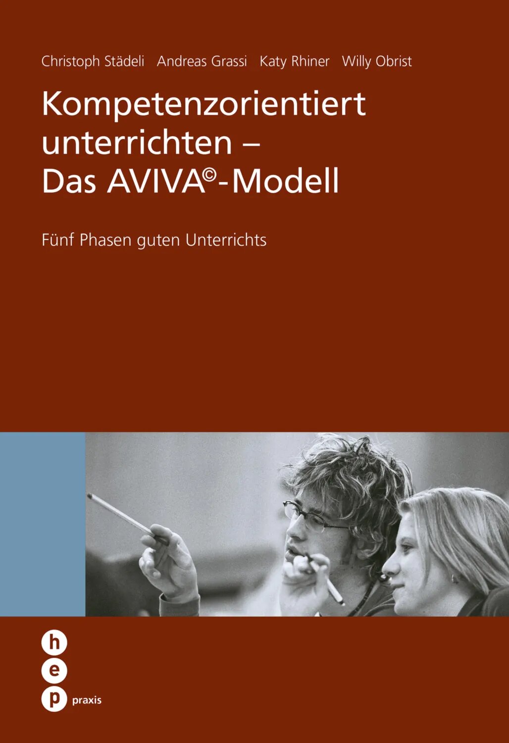 Kompetenzorientiert unterrichten - Das AVIVA [Цифровая книга]