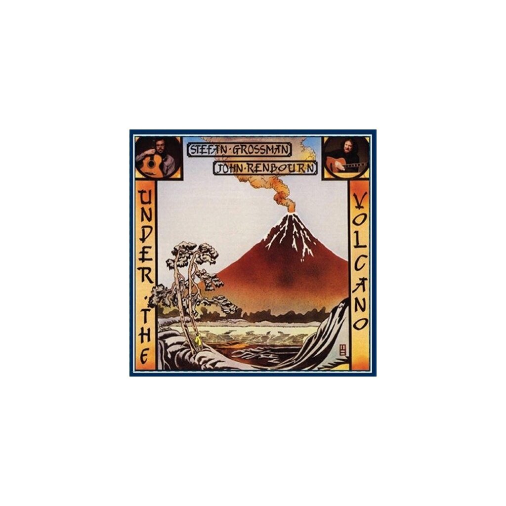 Диск Stefan Grossman & John Renbourn: Under The Volcano (1 CD)