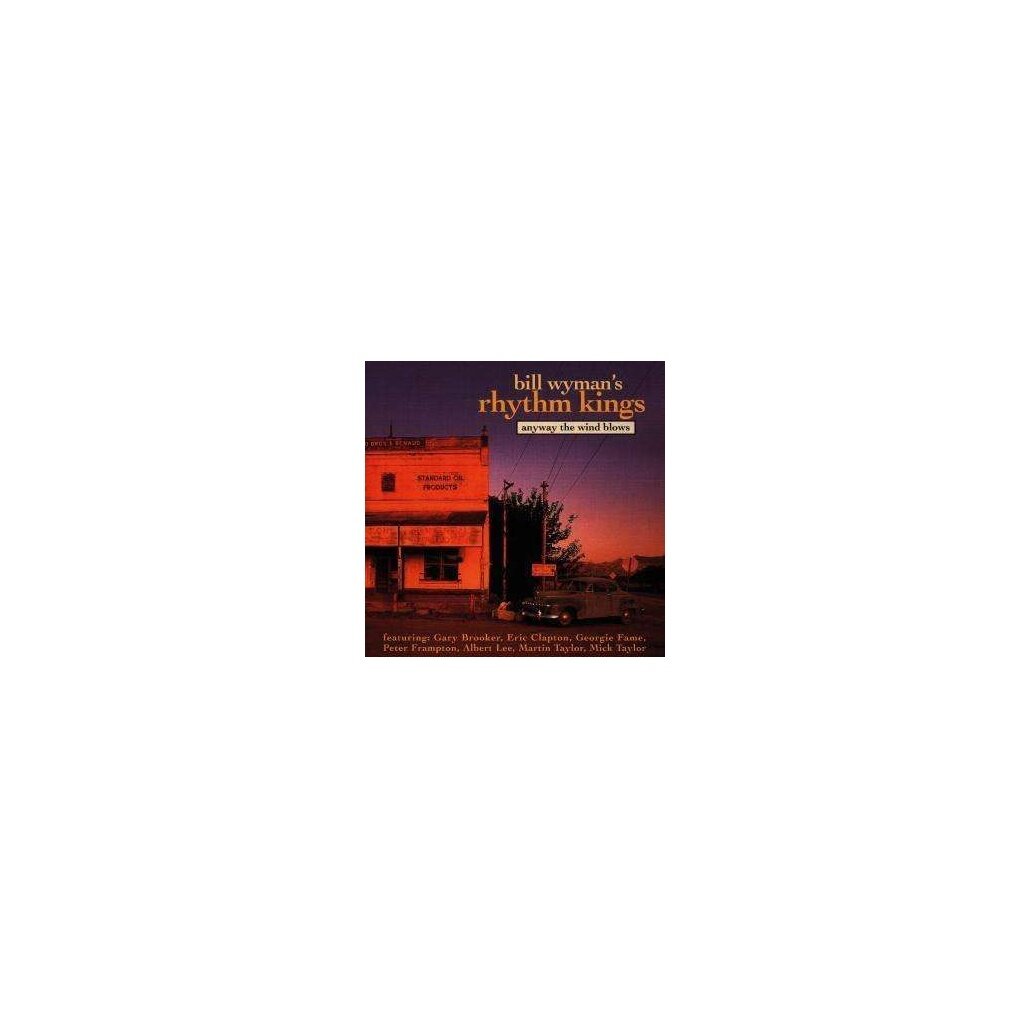 Диск Bill Wyman - Anyway The Wind Blows (1 CD)