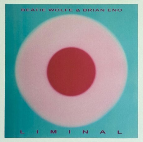 BEATIE WOLFE / BRIAN ENO Liminal (Виниловая пластинка)