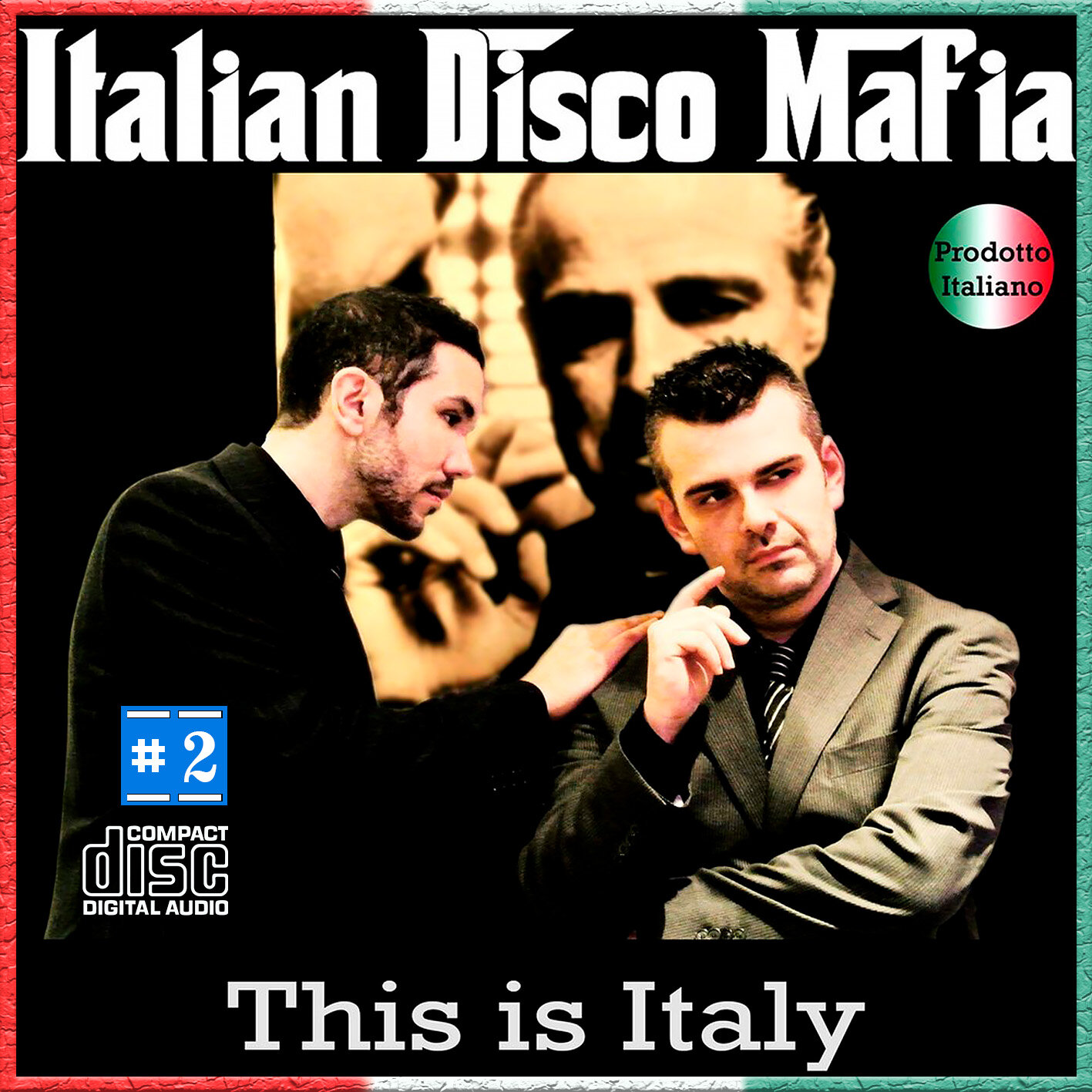 Italian Disco Mafia - This Is Italy CD 2 (2018) (DISCO HIT REMIX) CD (запись на CD-R)
