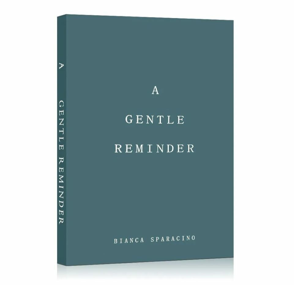 Книга на английском языке A Gentle Reminder by Bianca Sparacino/ Нежное напоминание Бьянка Спарачино