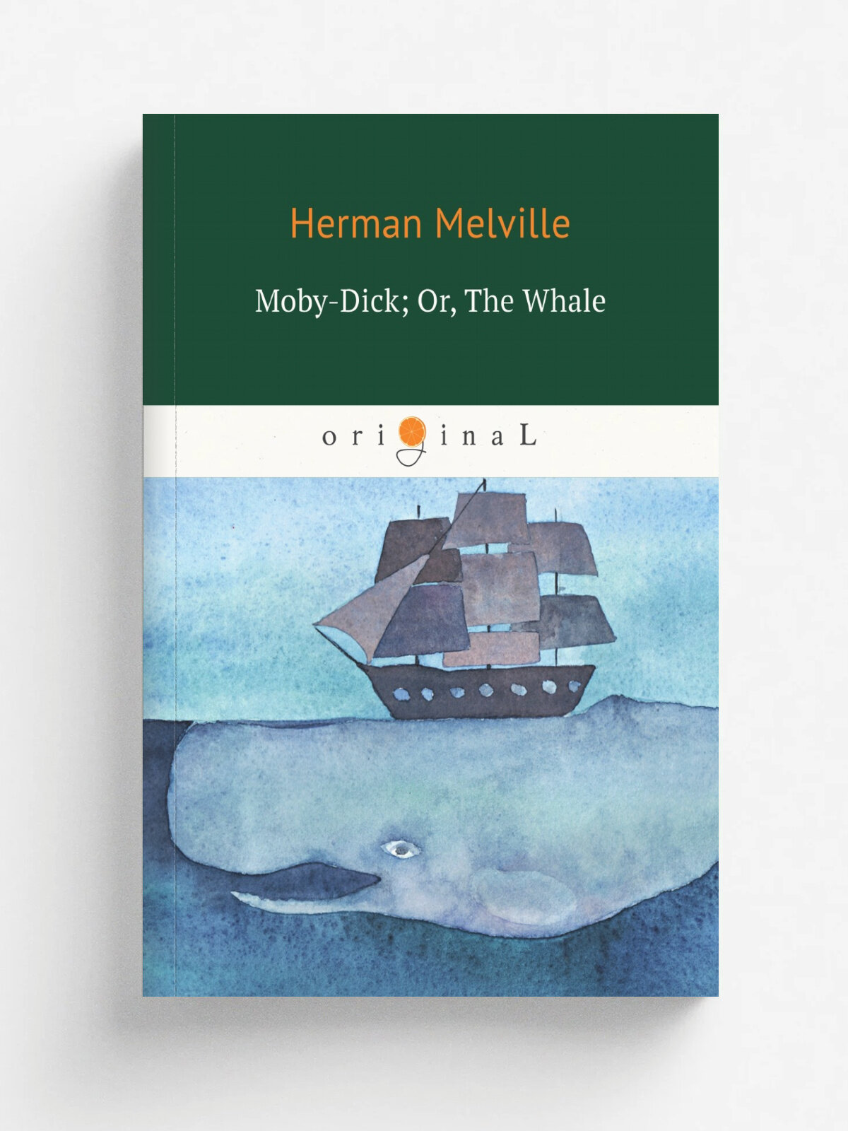 Moby-Dick Or, The Whale