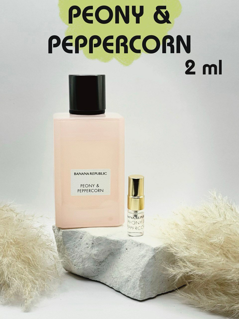 Парфюмерная вода Banana Republic Peony & Peppercorn 2 мл