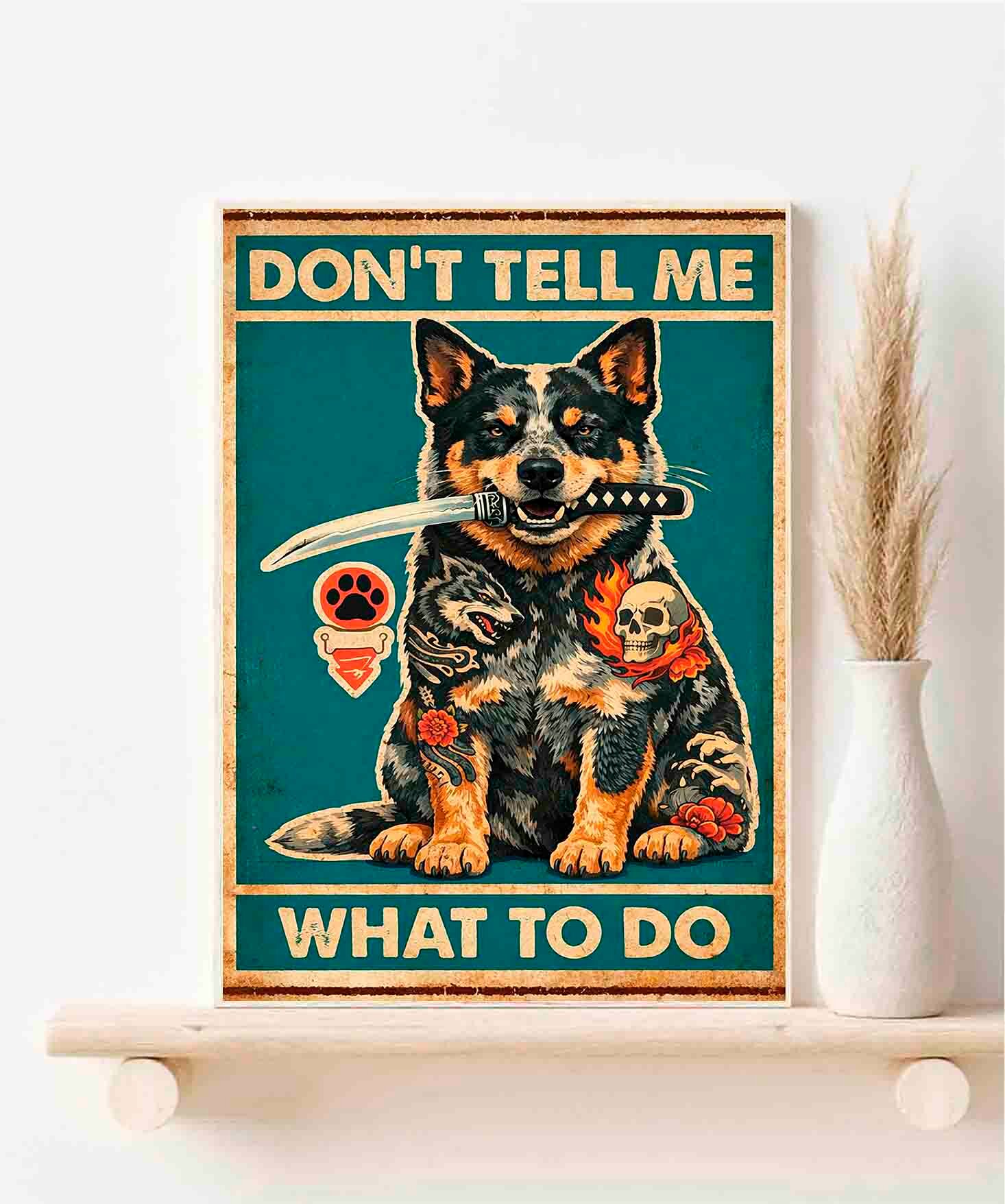 Австралийская пастушья собака, Don't Tell Me What To Do, Плакат Акварель А3 ( 30х42 см. )
