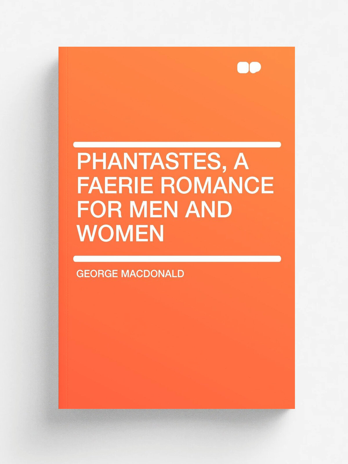 Phantastes, a Faerie Romance for Men and Women