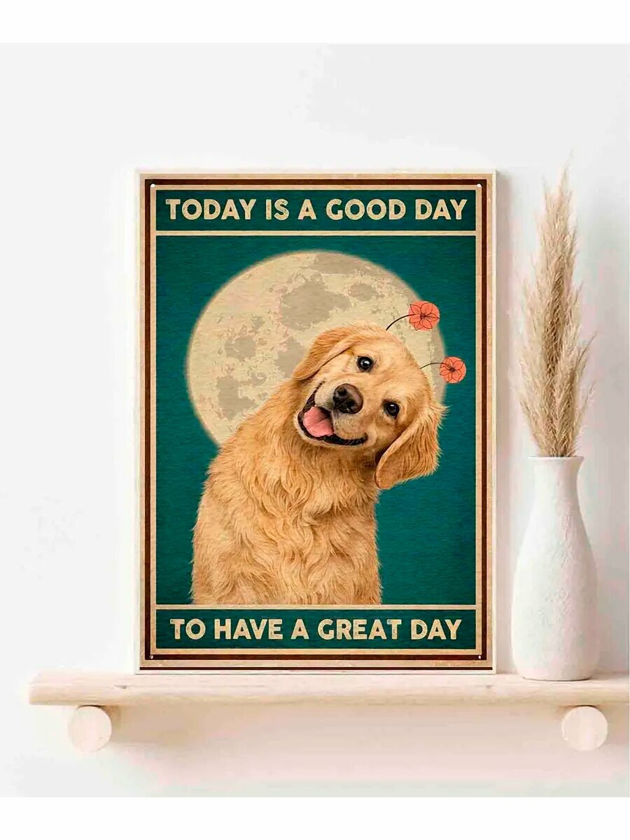 Золотистый ретривер, Today is a Good Day, Плакат 30x42см