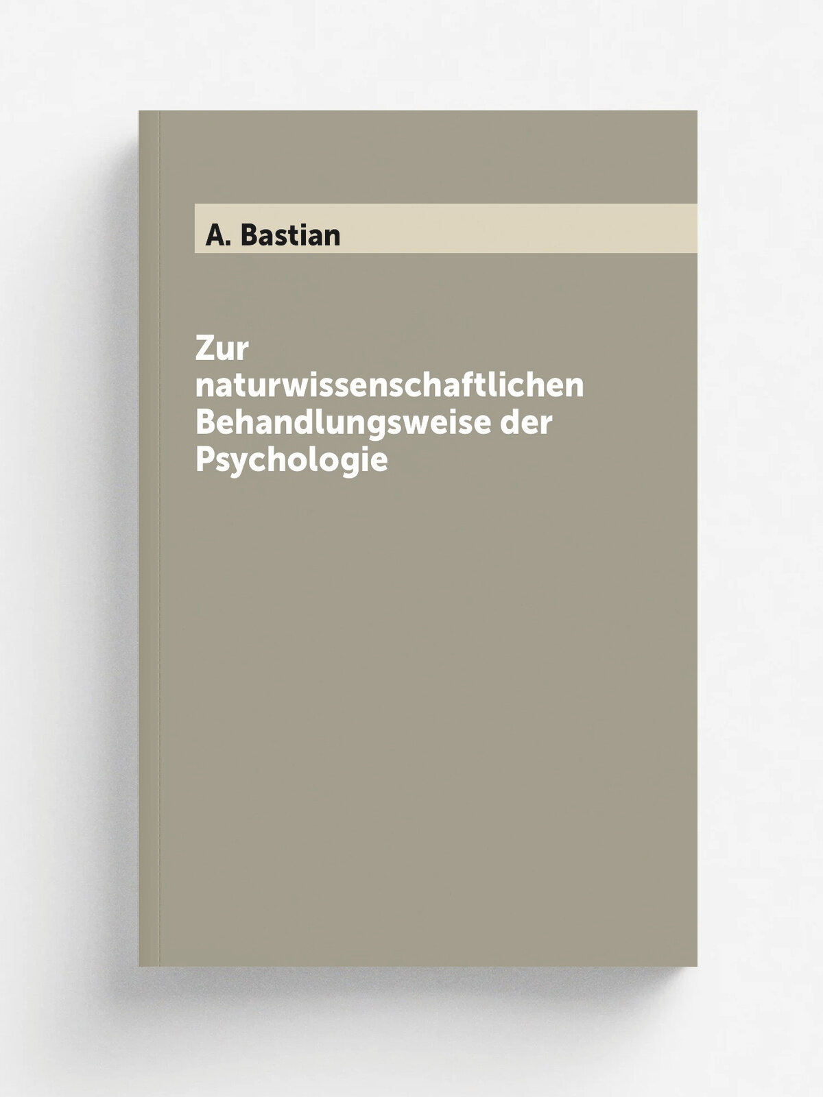 Zur naturwissenschaftlichen Behandlungsweise der Psychologie