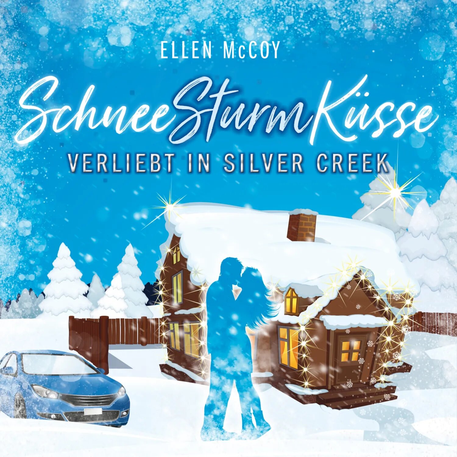 Verliebt in Silver Creek - SchneeSturmKüsse, Band 1 (ungekürzt) [Аудиокнига]