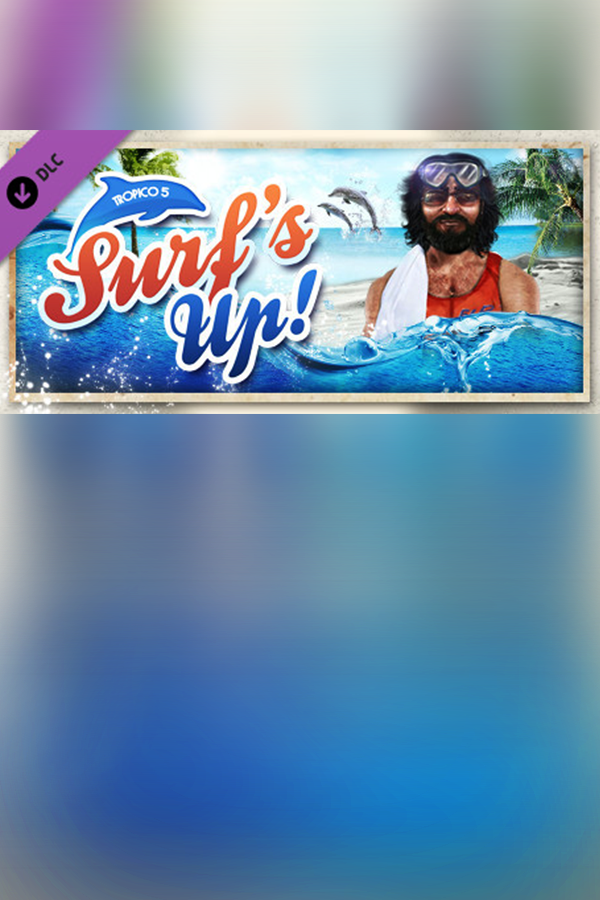 Tropico 5 Surfs Up! DLC, РФ + СНГ