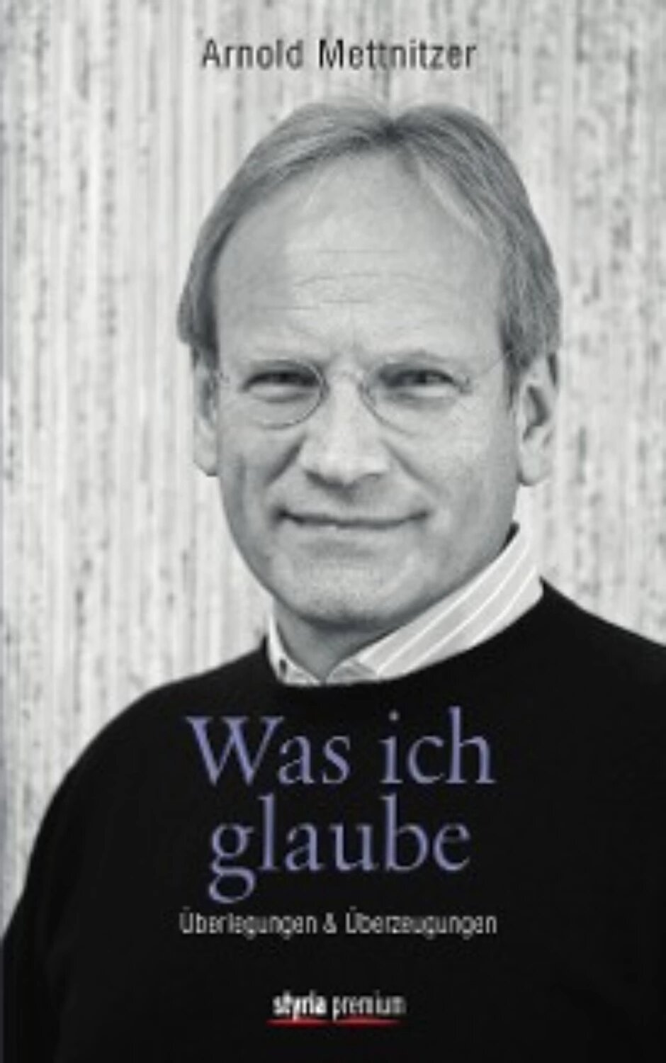 Was ich glaube [Цифровая книга]