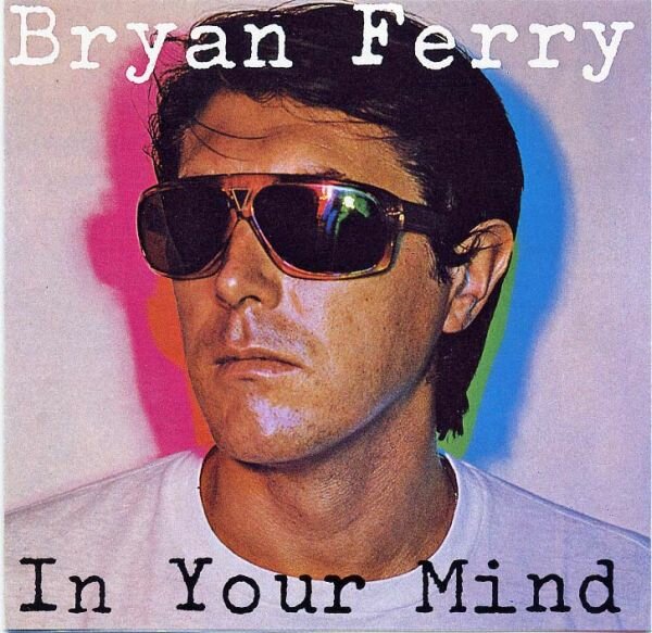 Компакт-диск Ferry, Bryan - In Your Mind (1 CD) — фото 1