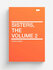 Sisters, the Volume 2