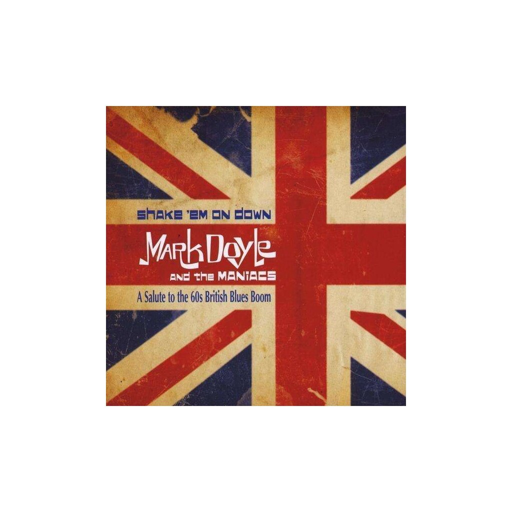 Диск Mark Doyle - Shake 'Em On Down (1 CD)