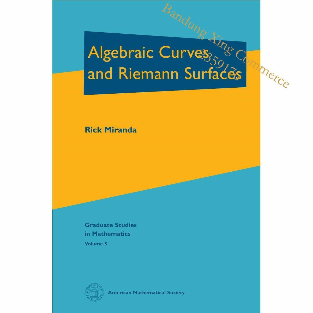 Algebraic Curves and Riemann Surfaces (GSM-5) /бумажная книга