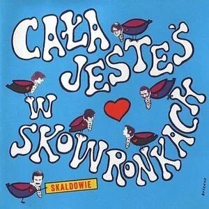 Cała Jesteś W Skowronkach