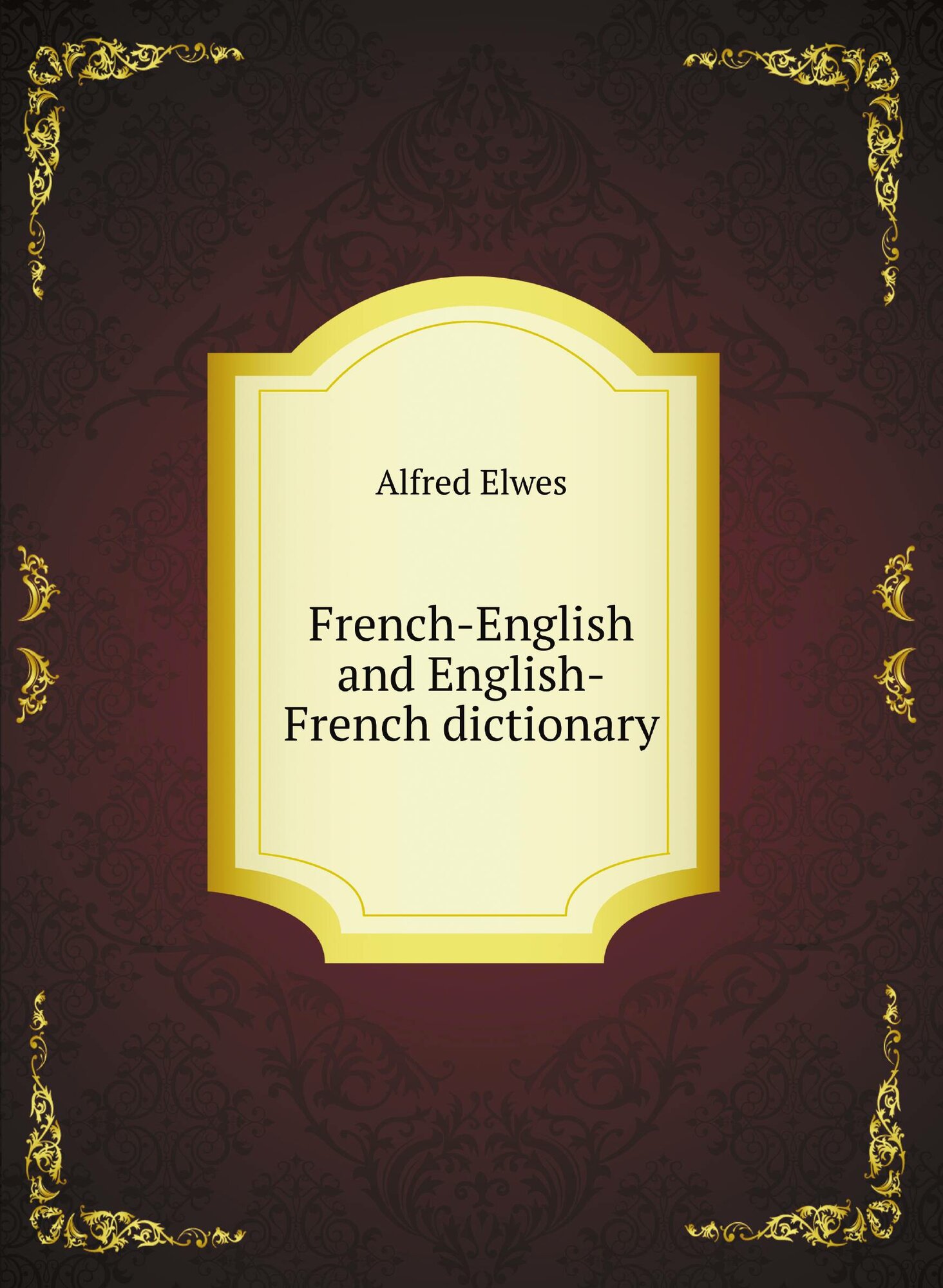 French-English and English-French dictionary