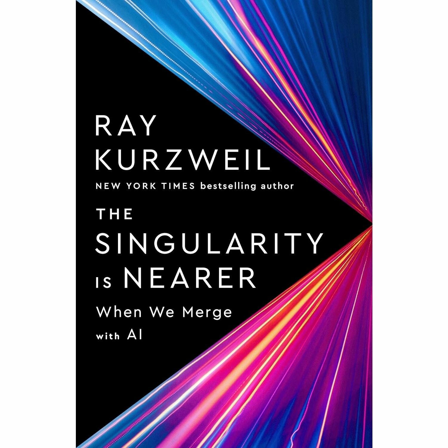 The Singularity Is Nearer: When We Merge with AI Reprinted books