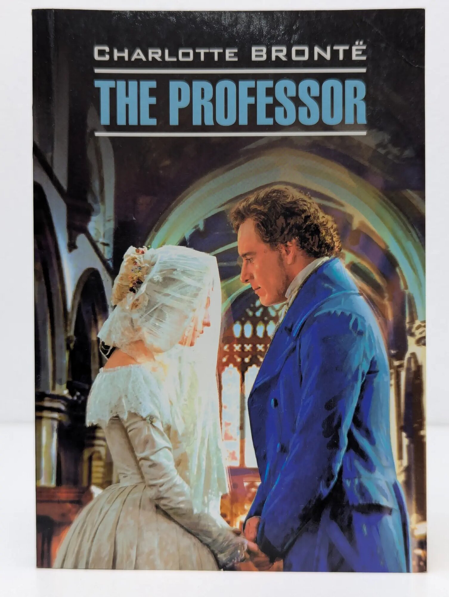 Classical literature. The Professor. Учитель Бронте Шарлотта 2012