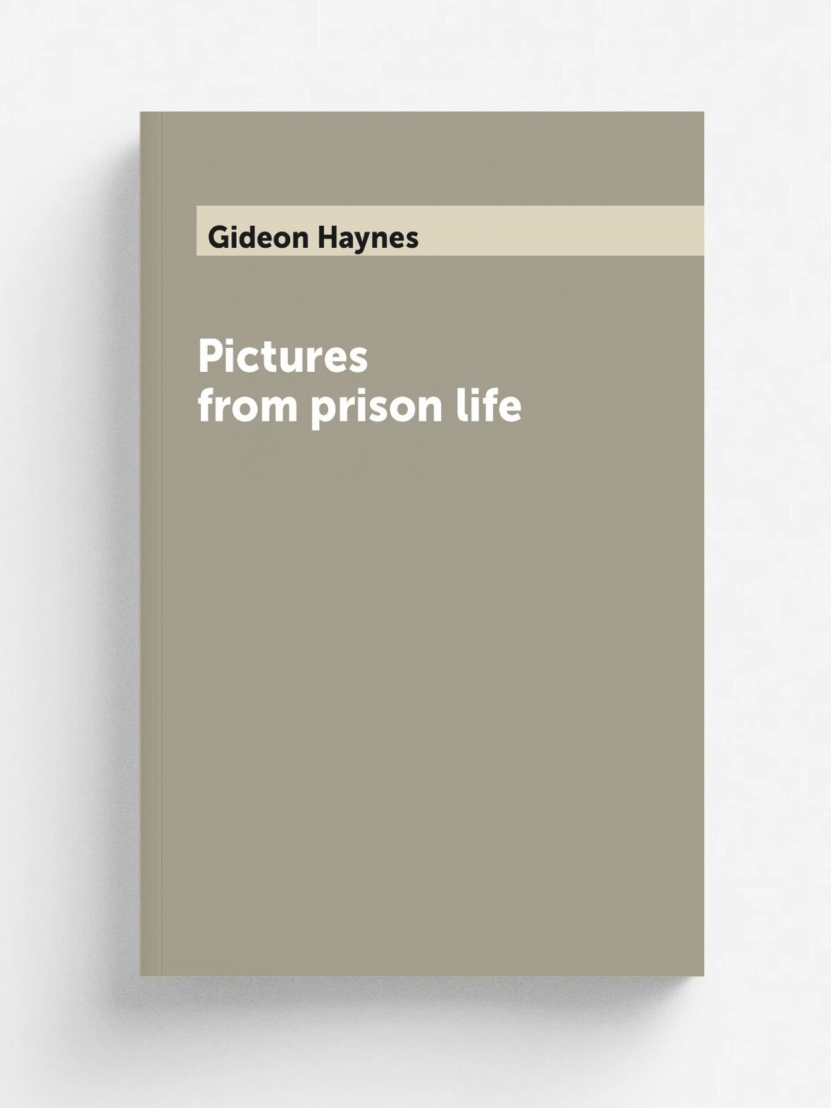Pictures from prison life