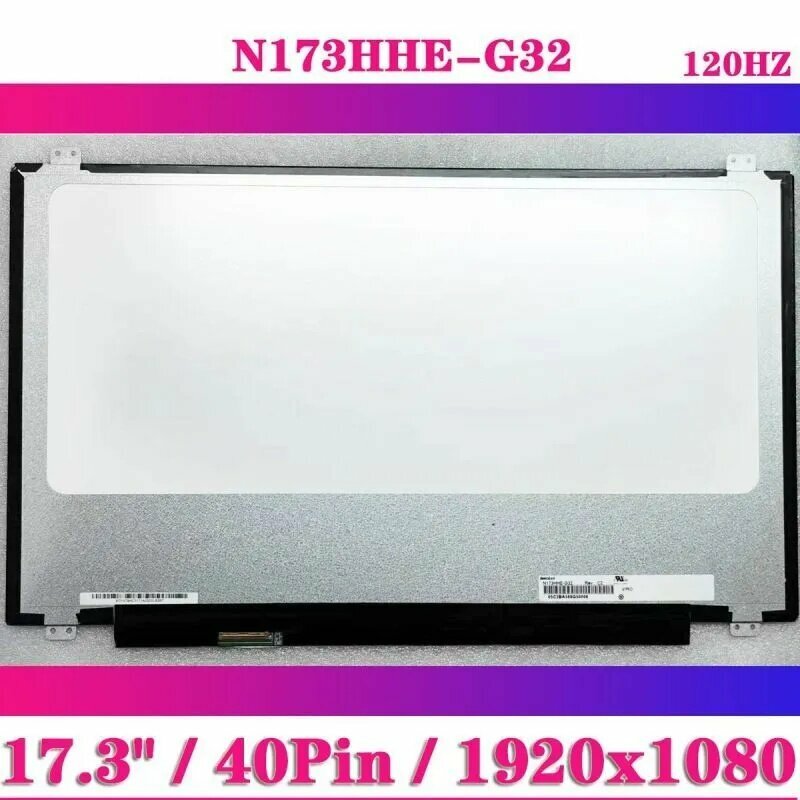 17,3-дюймовый ЖК-дисплей для ноутбука с частотой 120 Гц / N173HHE-G32 for ASUS G752 G701 G702 GL702 GL703 PX703 MSI HT73VR GT72VR DELL Alienware 17R4 / 1920x1080, 96% DCI-P3, разъём 40 EDP