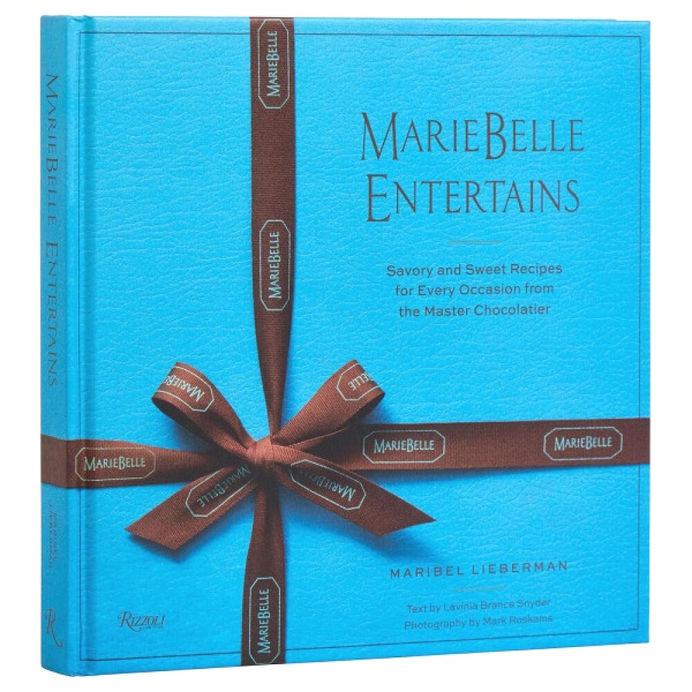 MarieBelle Entertains: Sweet and Savory Recipes Inspired by a Master Chocolatier’s Journeys