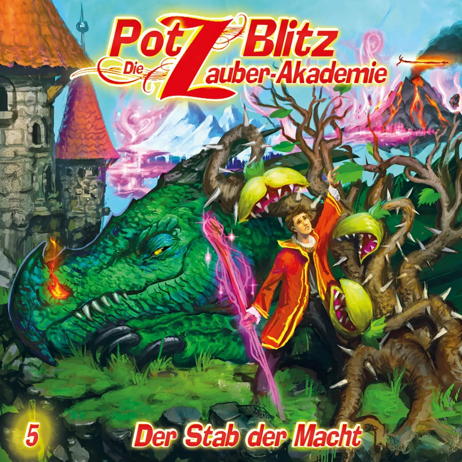 Potz Blitz - Die Zauberakademie, Folge 5: Der Stab der Macht [Аудиокнига]
