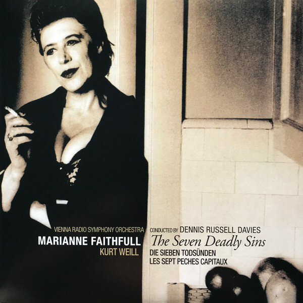 Виниловая пластинка Семь смертных грехов - балет - Kurt Weill: The Seven Deadly Sins - исполняет Marianne Faithfull