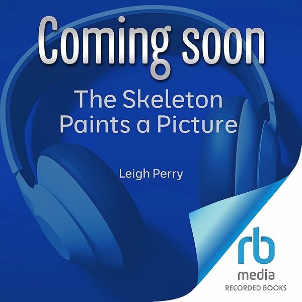 The Skeleton Paints a Picture: The Family Skeleton Mysteries, Book 4，Reprinted paperback book