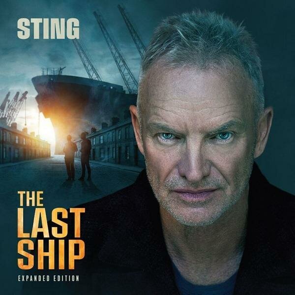 Виниловая пластинка STING - THE LAST SHIP (2 LP, 180 GR)
