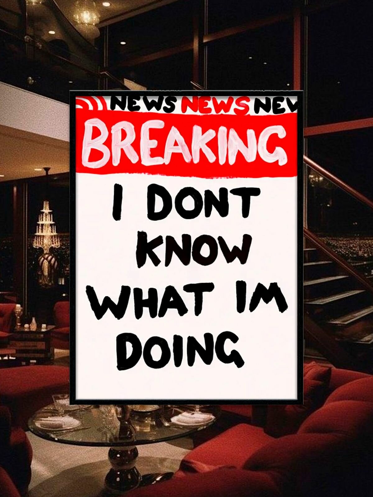 Интерьерный постер "I Dont Know What Im Doing" в стиле pinterest, 30x40 см