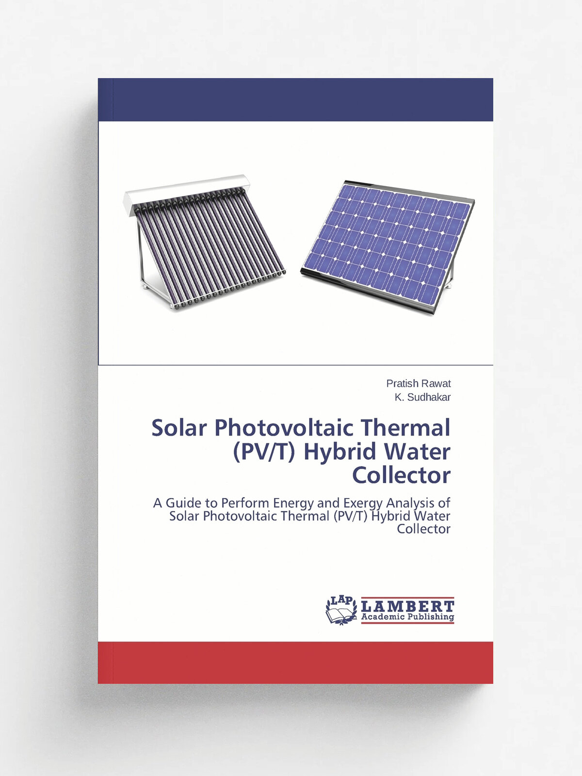 Solar Photovoltaic Thermal (PV/T) Hybrid Water Collector