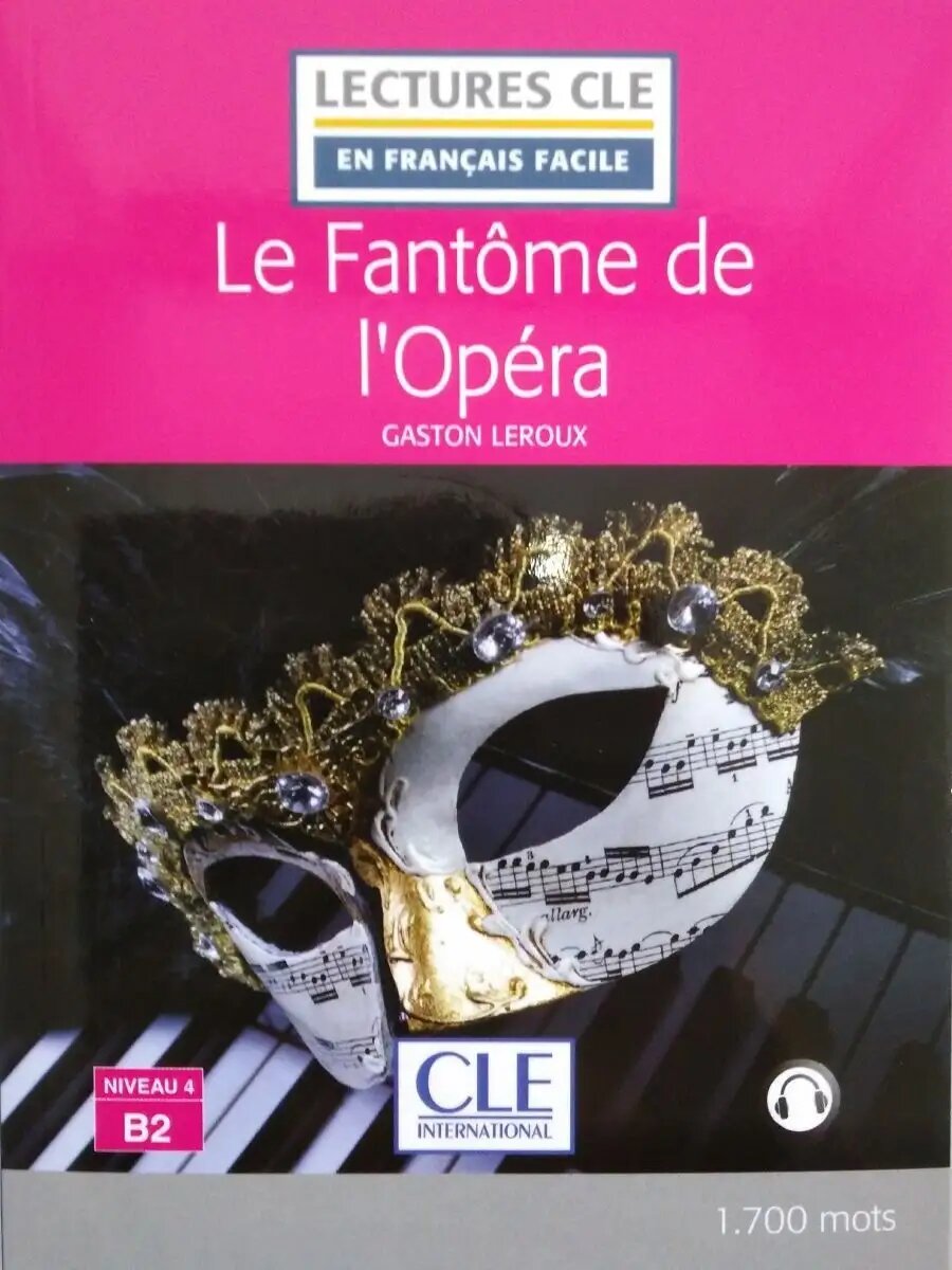 En Francais Facile 4 (B2) Le Fantome de l'Opera + Audio | CLE International