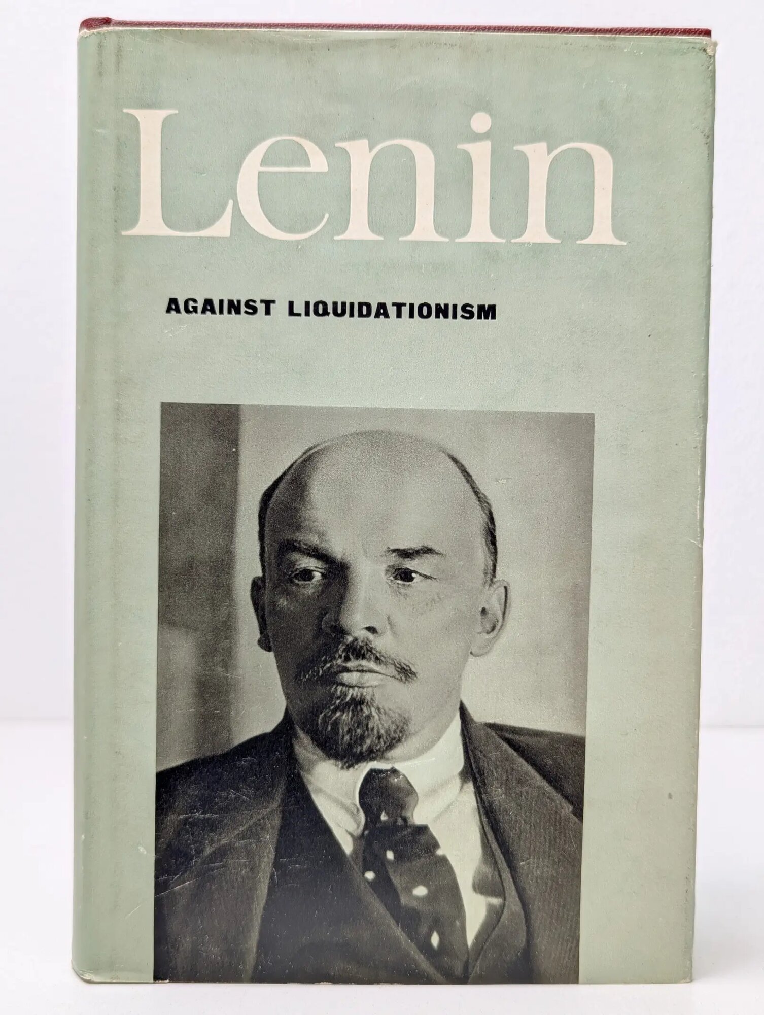 Against Liquidationism Lenin Vladimir Ilyich 1966