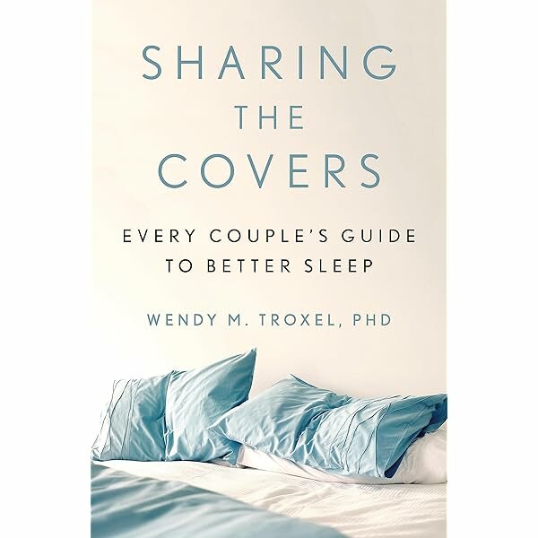 Sharing the Covers: Every Couple's Guide to Better Sleep，Reprinted paperback book